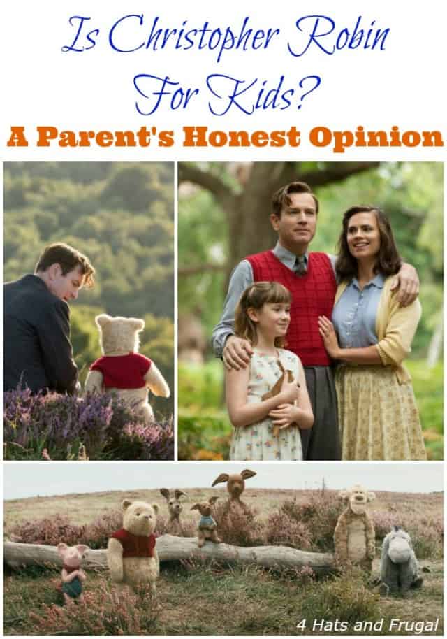 Christopher Robin Review – A Parent’s Honest Opinion - 4 Hats and Frugal